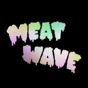 Meat Wave – Meat Wave | Premah Free Music
